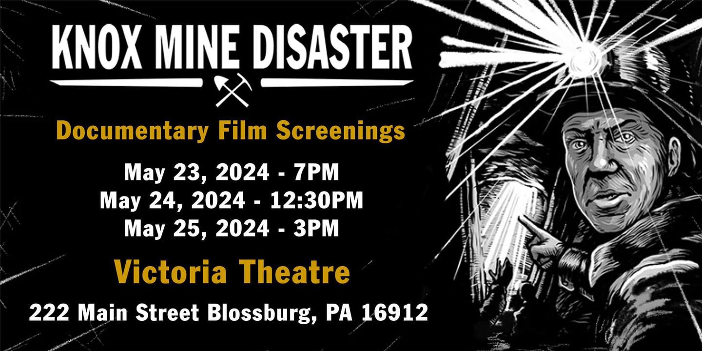 2024 Victoria Theater – Knoxville Mine Disaster Documentary – Blossburg ...